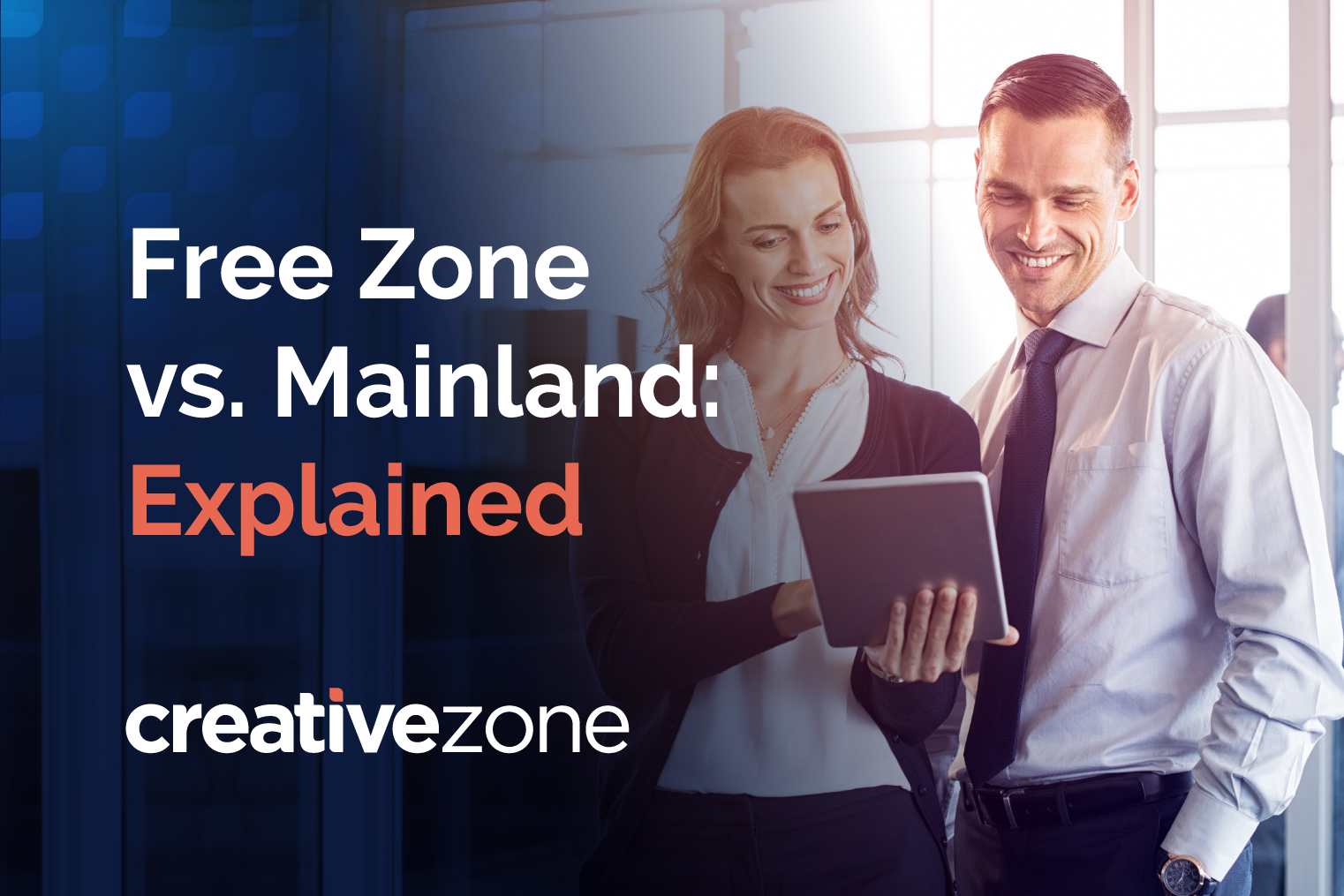 Free Zone vs. Mainland: Explained - Creative Zone