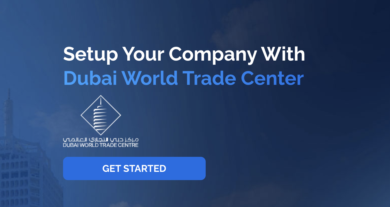 Dubai World Trade Center (DWTC) Business Setup - DWTC Trade License
