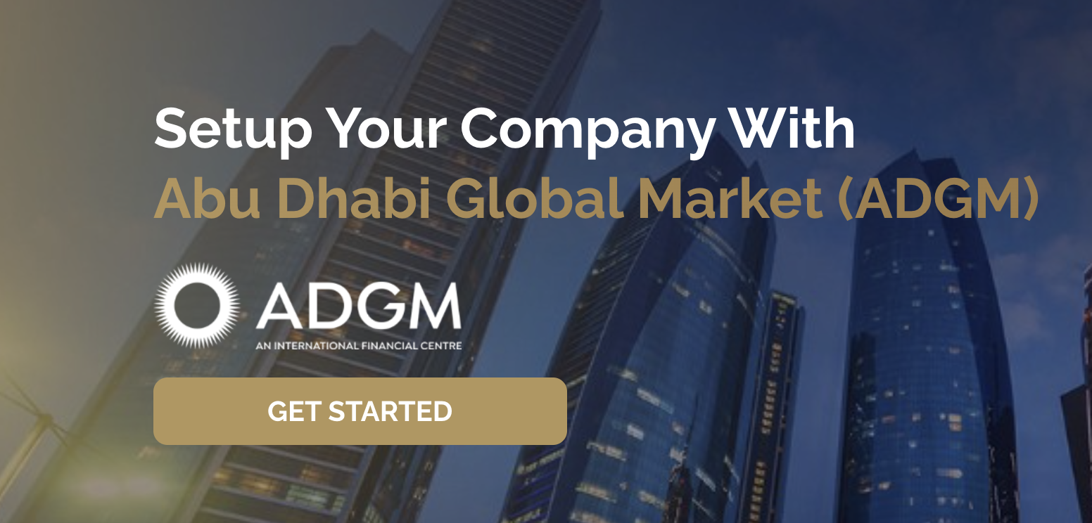 Abu Dhabi Global Market (ADGM) - Company Formation and Setup