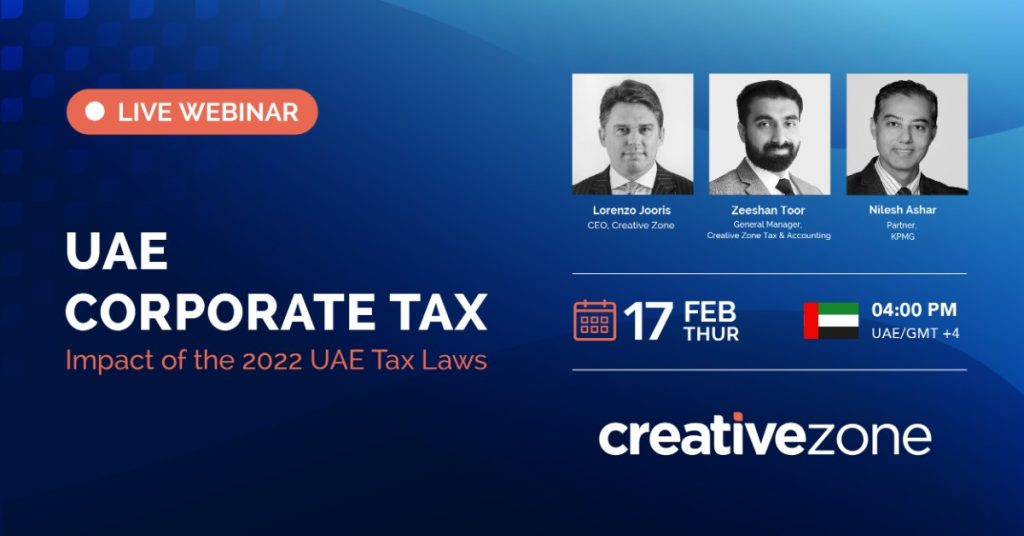 UAE Corporate Tax Impact Of The 2022 UAE Tax Laws Creative Zone UAE Corporate Tax Impact Of The 2022 UAE Tax Laws Creative Zone